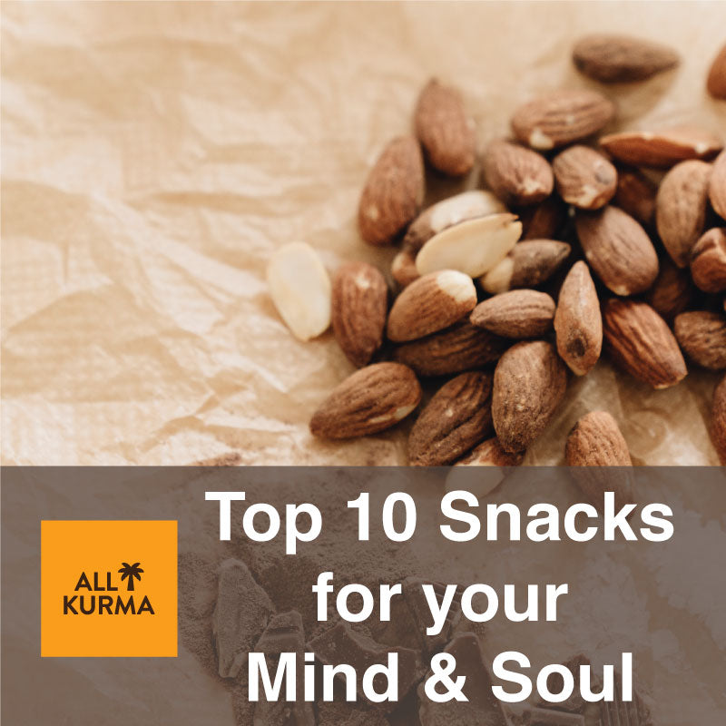 Top 10 Snacks for Your Mind & Soul | All Kurma Singapore